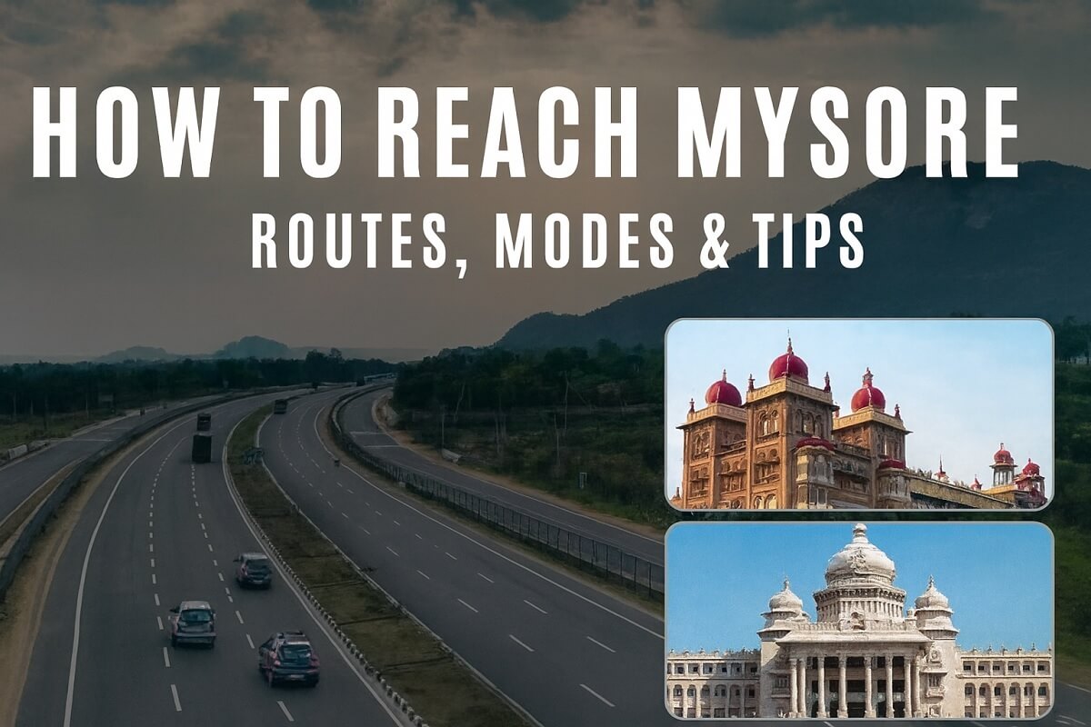 How to Get to Mysore – Best Routes & Travel Tips