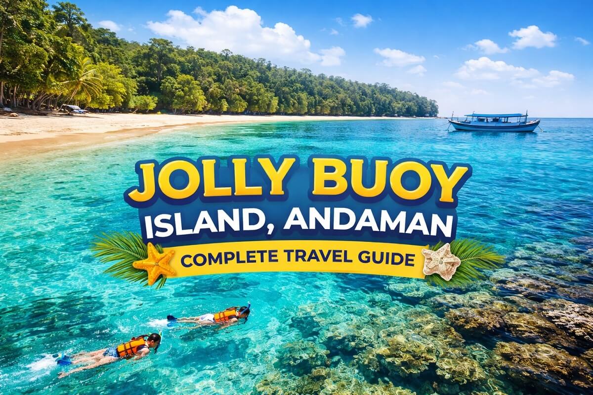 Jolly Buoy Island Andaman: Things to Know Before You Go
